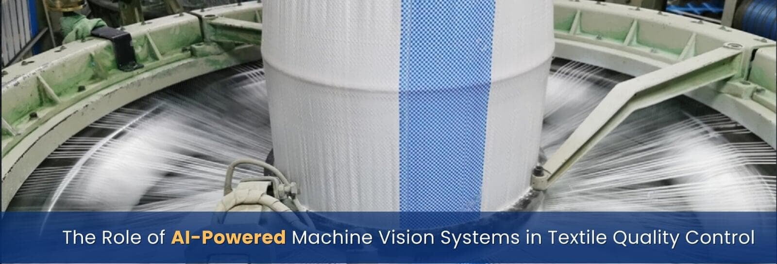 The Role of AI-Powered Machine Vision Systems in Textile Quality Control | Robro Systems